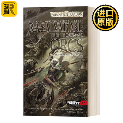 The Thousand Orcs: Legend of Drizzt: Hunter's Blade Trilogy, Book 1 龙与地下城 崔斯特传奇 猎人之刃三部曲1：千兽人