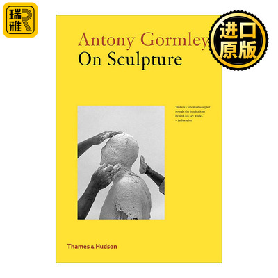 英文原版 Antony Gormley on Sculpture 安东尼·葛姆雷谈雕塑 英文版 进口英语原版书籍
