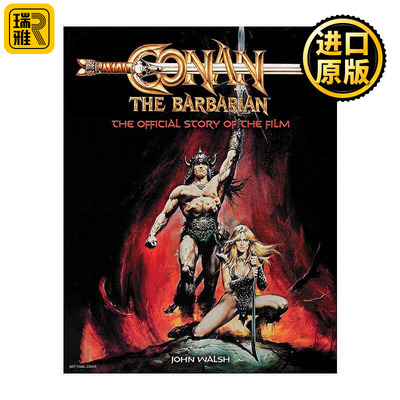 英文原版 Conan the Barbarian The Official Story of the Film 野蛮人柯南 阿诺?施瓦辛格主演电影幕后故事 精装电影制作书
