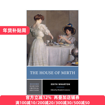 英文原版 The House of Mirth 欢乐之家 第二版 Edith Wharton 诺顿文学解读系列 Norton Critical Editions 进口英语原版书籍
