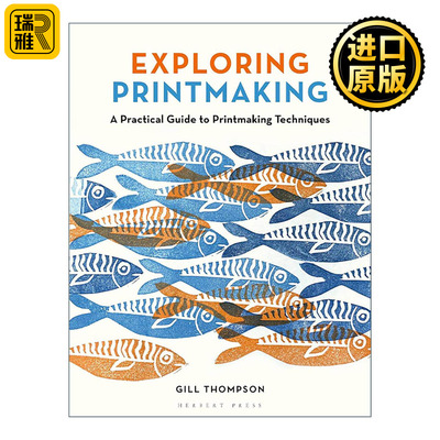 英文原版 Exploring Printmaking 探索版画制作 版画技法实用指南 英文版 进口英语原版书籍