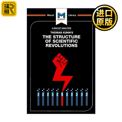 The Structure of Scientific Revolutions MACAT