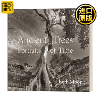 Ancient Trees: Portraits of Time Beth Moon Abbeville Press 古树摄影集：时光的自画像 精装