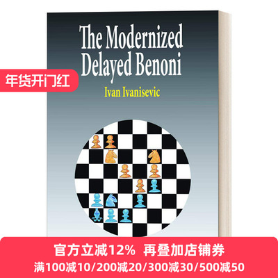 The Modernized Delayed Benoni 延迟的别诺尼 国际象棋指南 Ivan Ivanisevic