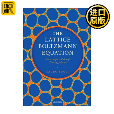 英文原版 The Lattice Boltzmann Equation 晶格玻尔兹曼方程 流体物质的复杂状态 英文版 进口英语原版书籍