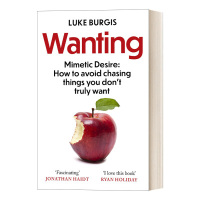 Wanting 模仿欲望 如何停止追逐你并不想要的东西 Luke Burgis