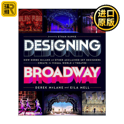 英文原版 Designing Broadway 设计百老汇 德里克·麦克莱恩和其他著名的布景设计师如何创造戏剧的视觉世界 进口英语原版书籍