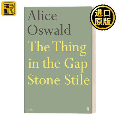 The Thing in the Gap Stone Stile 石缝中的事物 艾丽丝·奥斯瓦尔德诗集 前进诗歌奖