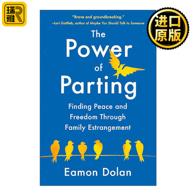 英文原版 The Power of Parting 分开的力量 在家庭疏远中寻找和平与自由 家庭暴力 心理治疗 Eamon Dolan 精装 进口英语原版书籍