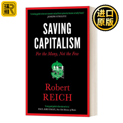 Saving Capitalism 拯救资本主义：重建服务于多数人而非少数人的新经济 罗伯特赖克 英文原版