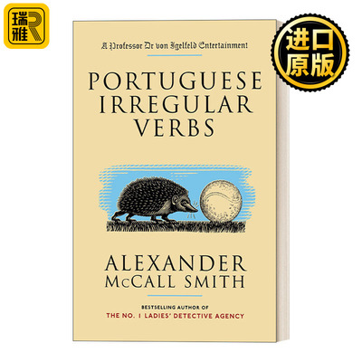 英文原版 Portuguese Irregular Verbs 冯?伊格费尔德教授轶事系列1 葡萄牙的不规则动词 Alexander McCall Smith 英文版 进口书