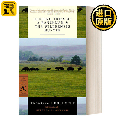 英文原版 Hunting Trips of a Ranchman and The Wilderness Hunter Modern Library Classics牧场主的狩猎之旅 荒野猎人 进口书籍
