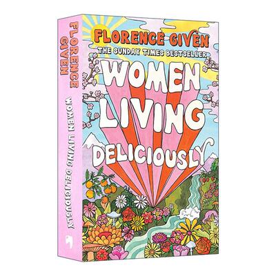 英文原版 Women Living Deliciously 生活美味的女性 勇敢追寻快乐 精装 Florence Given 英文版 进口英语原版书籍