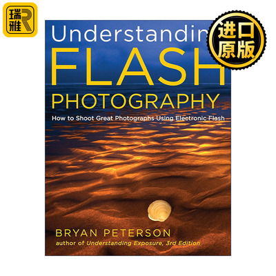 Understanding Flash Photography 理解摄影中闪光灯的使用 摄影技巧指南 Bryan Peterson