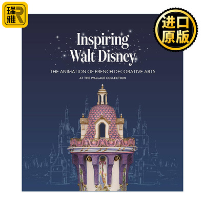 Inspiring Walt Disney 迪斯尼动画灵感 法国装饰艺术的呈现 精装 伦敦华莱士收藏馆展览