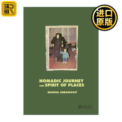 英文原版 Marina Abramovic Nomadic Journey and Spirit of Places 玛丽娜·阿布拉莫维奇 游牧之旅与地方精神 精装 英文版