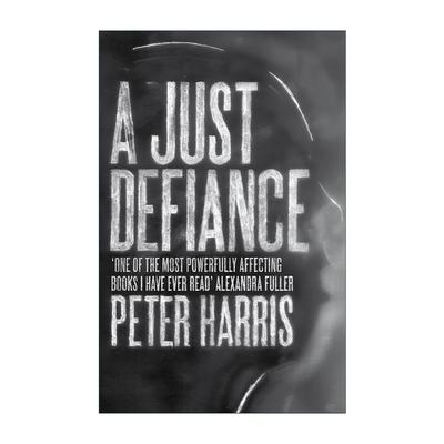 英文原版 A Just Defiance 正义的抗争 南非犯罪纪实文学 Peter Harris 英文版 进口英语原版书籍