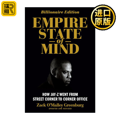 Empire State of Mind (Revised) 精神帝国 Jay Z如何从街角走向街角办公室 修订版 传记 Zack O'Malley Greenburg