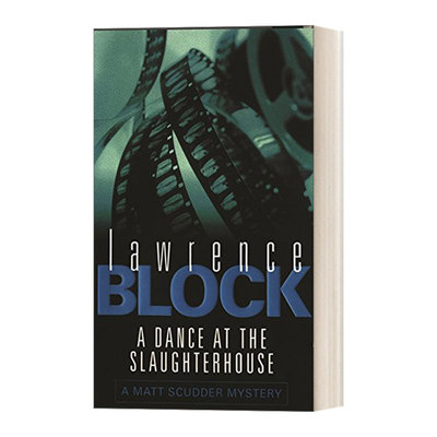 英文原版 A Dance At The Slaughterhouse 屠宰场之舞 马修·史卡德系列  劳伦斯·布洛克  悬疑侦探小说