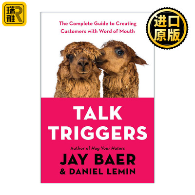 Talk Triggers 如何让你的产品被快速口口相传 实用完全口碑营销手册 Jay Baer 精装