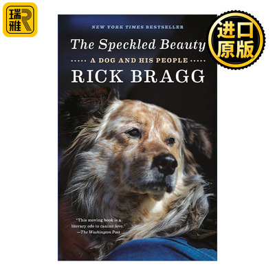 The Speckled Beauty 斑点美人 一只狗和它的主人 传记 普利策奖得主Rick Bragg