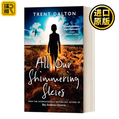 All Our Shimmering Skies 闪亮的天空 特伦特戴顿 吞下宇宙的男孩作者新作 英文原版