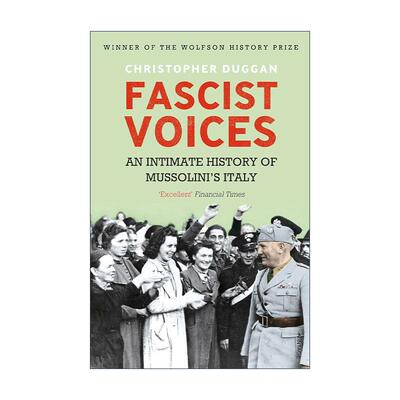 英文原版 Fascist Voices 声名鹊起 穆索里尼统治下的意大利 Christopher Duggan 英文版 进口英语原版书籍