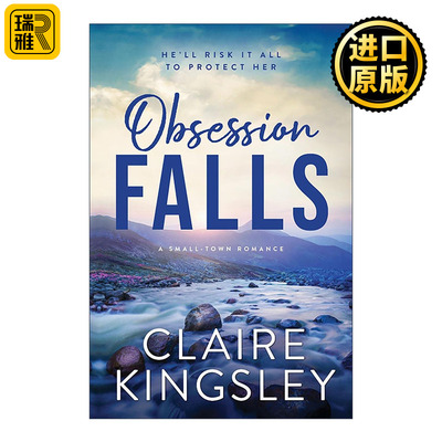 英文原版 Obsession Falls The Haven Brothers 1 痴迷坠落 小镇罗曼史 哈文兄弟系列1 浪漫悬疑小说 Claire Kingsley 英文版