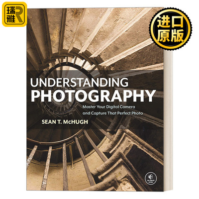 英文原版 Understanding Photography Sean T. McHugh