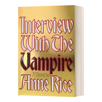 夜访吸血鬼 精装周年纪念收藏版 英文原版小说 Interview with the Vampire 安妮·赖斯 Anne Rice英文版 进口英语原版书籍