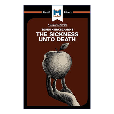 The Sickness Unto Death 致死的疾病 心理学解说 MACAT解读系列 英文原版
