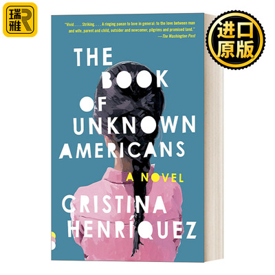 The Book of Unknown Americans (Vintage Contemporaries) 无名美国人的书 Cristina Henríquez 美国移民文学