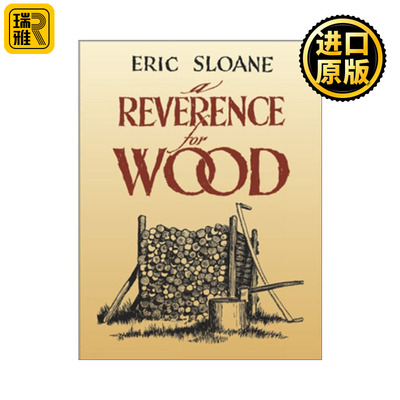 A Reverence for Wood 木之礼赞 北美木材应用历史 Eric Sloane