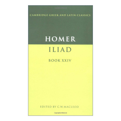Homer: Iliad Book XXIV 荷马 伊利亚特 卷二十四 剑桥希腊拉丁语经典系列 原文加学者注释