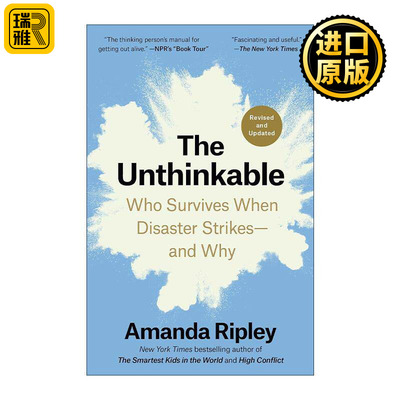 英文原版 The Unthinkable Revised and Updated 当灾难降临 灾难来临时谁能幸存 为什么 修订更新版 Amanda Ripley里普利 英文版