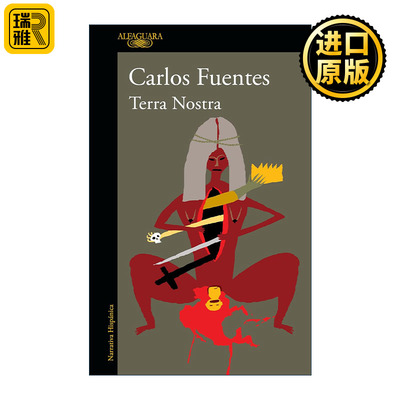 Terra nostra (Spanish Edition) 我们的土地 西班牙语版 Carlos Fuentes