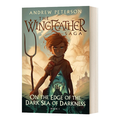 Wingfeather Series 1：On The Edge of he Dark Sea of Darkness 羽翼传奇1