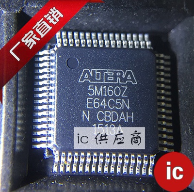 ic供应商| 5M160ZE64C5N 原装芯片 TQFP64 ALTERA 5M80ZE64C5N 新