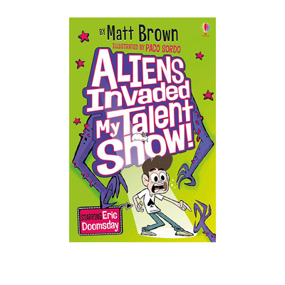 预售 英文原版 Aliens Invaded My Talent Show! 外星人入侵了我的才艺秀 初级英语章节书 校园生活 儿童课外读物
