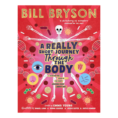比尔布莱森 人体的短途旅行 插画版 英文原版 A Really Short Journey Through the Body Bill Bryson