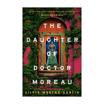 英文原版 The Daughter of Doctor Moreau 莫罗博士的女儿 2023雨果奖提名 Mexican Gothic作者Silvia Moreno-Garcia 精装英文版