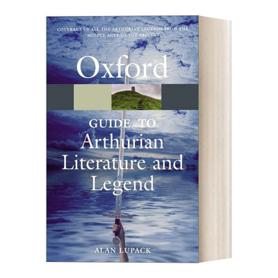 英文原版 The Oxford Guide to Arthurian Literature and Legend 牛津亚瑟王文学与传说指南 英文版 进口英语原版书籍