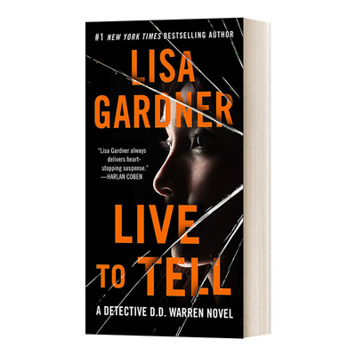 英文原版 Live to Tell a Detective D. D. Warren Book 4 活着告诉你 女警探华伦系列4 Lisa Gardner丽莎 加德纳 英文版 进口书籍