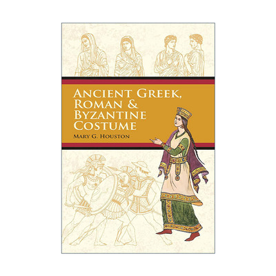 英文原版 Ancient Greek Roman & Byzantine Costume 古希腊 罗马和拜占庭服装 服饰设计历史 英文版 进口英语原版书籍