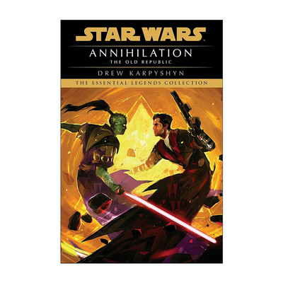 英文原版 Star Wars The Old Republic Annihilation 星球大战 旧共和国系列4 毁灭 Drew Karpyshyn英文版 进口英语原版书籍