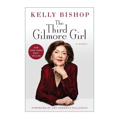 英文原版 The Third Gilmore Girl 第三个吉尔莫女孩 精装 凯利·毕晓普 英文版 进口英语原版书籍