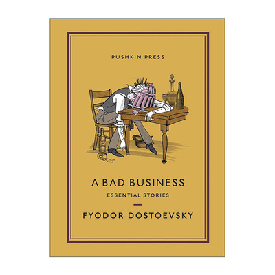 英文原版 A Bad Business 坏生意 陀思妥耶夫斯基短篇小说集 Pushkin收藏系列英文版 进口英语原版书籍
