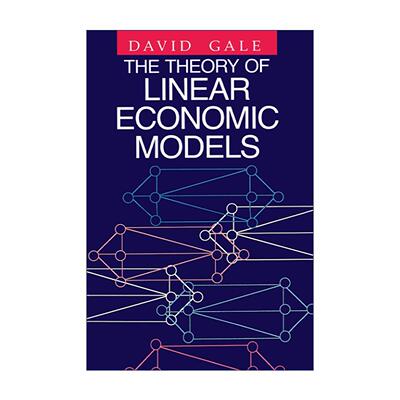 英文原版 The Theory of Linear Economic Models 线性经济模型理论 加州大学数学教授David Gale 英文版 进口英语原版书籍