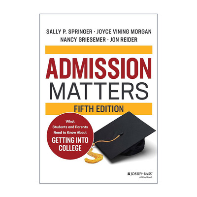英文原版 Admission Matters 升学之道 美国大学申请全解析 第5版 加州大学戴维斯分校的教授 副校长Sally P. Springer博士