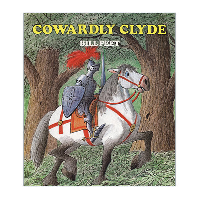 Cowardly Clyde 胆怯的战马 凯迪克奖得主 迪斯尼故事创意人 Bill Peet 比尔·皮特